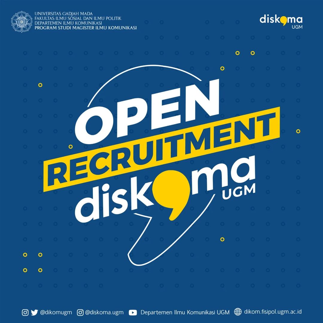 Informasi Open Recruitment Diskoma UGM – Departemen Ilmu Komunikas
